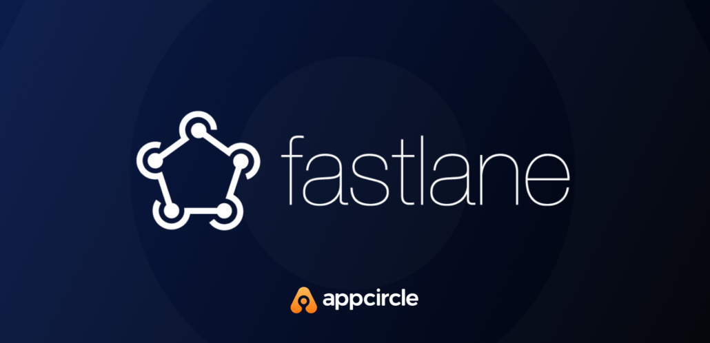 How To Use Fastlane With Appcircle For Automated Mobile Ci Cd Appcircle Blog