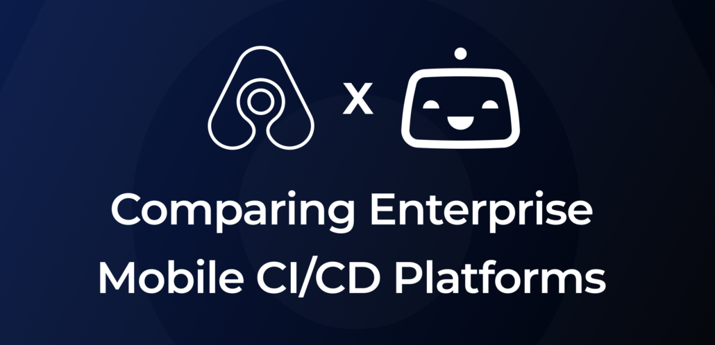 Appcircle vs. Bitrise: A Comparison of Mobile CI/CD Platforms for Enterprise Customers ...