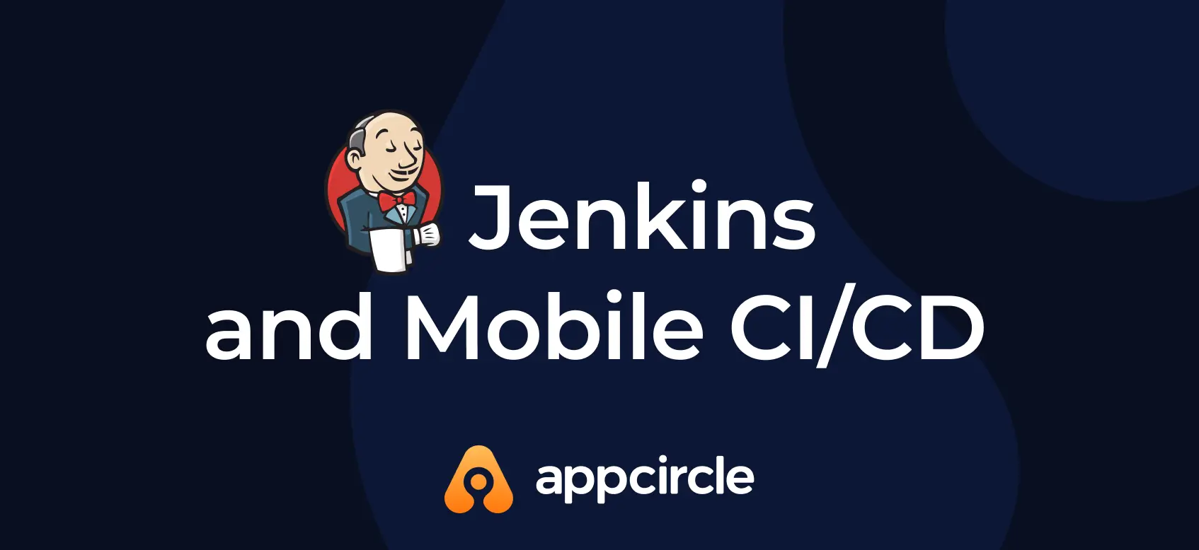 Comparing Mobile Ci Cd Devops Platforms And Jenkins For Mobile Apps
